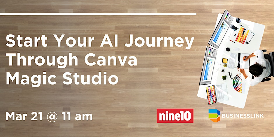 Canva Part II: Start your AI Journey Through Canva Magic Studio-General ... Canva Part II: Start your AI Journey Through Canva Magic Studio-General ...